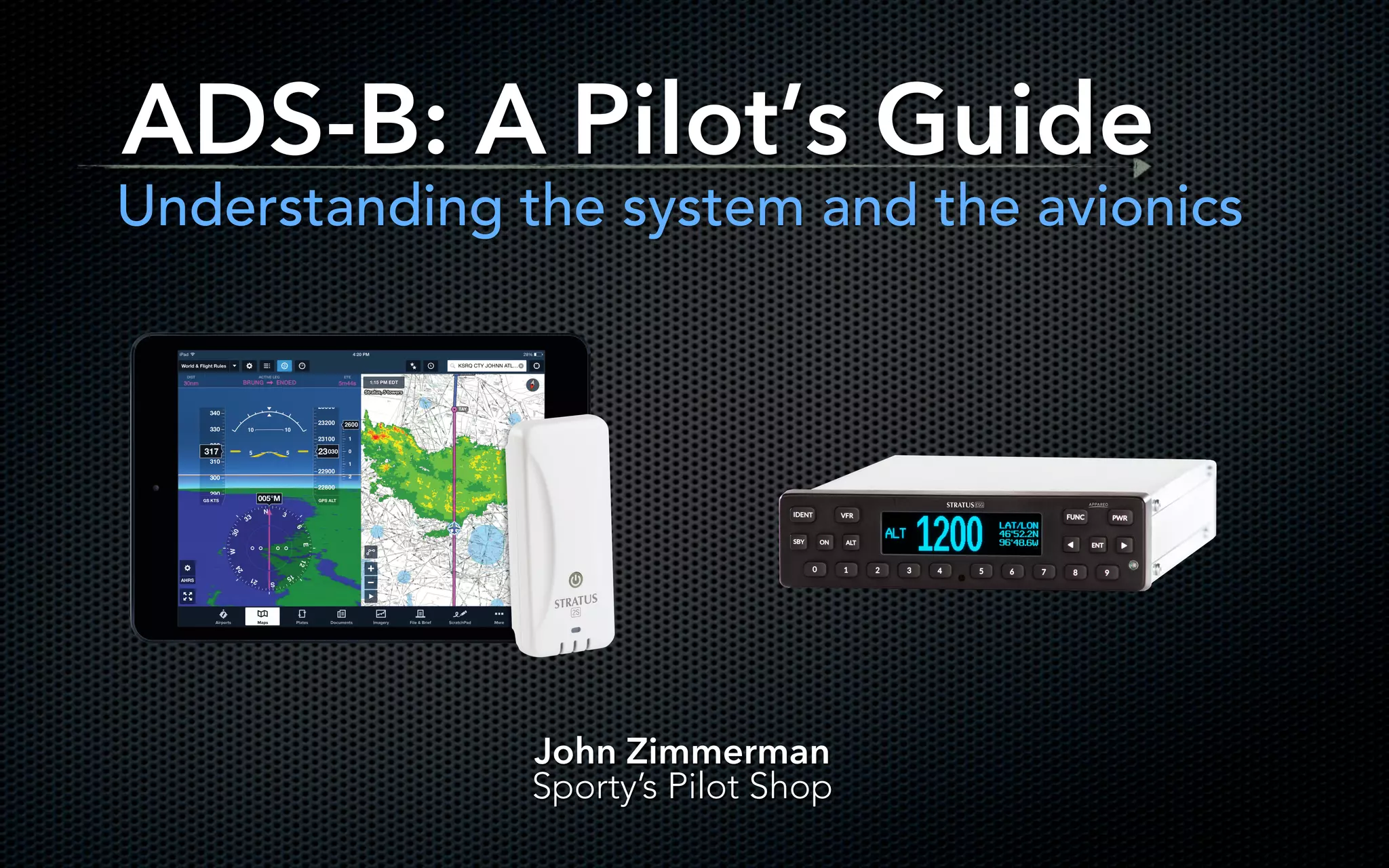 ADS-B: A pilot's guide to understanding the system and avionics | PDF