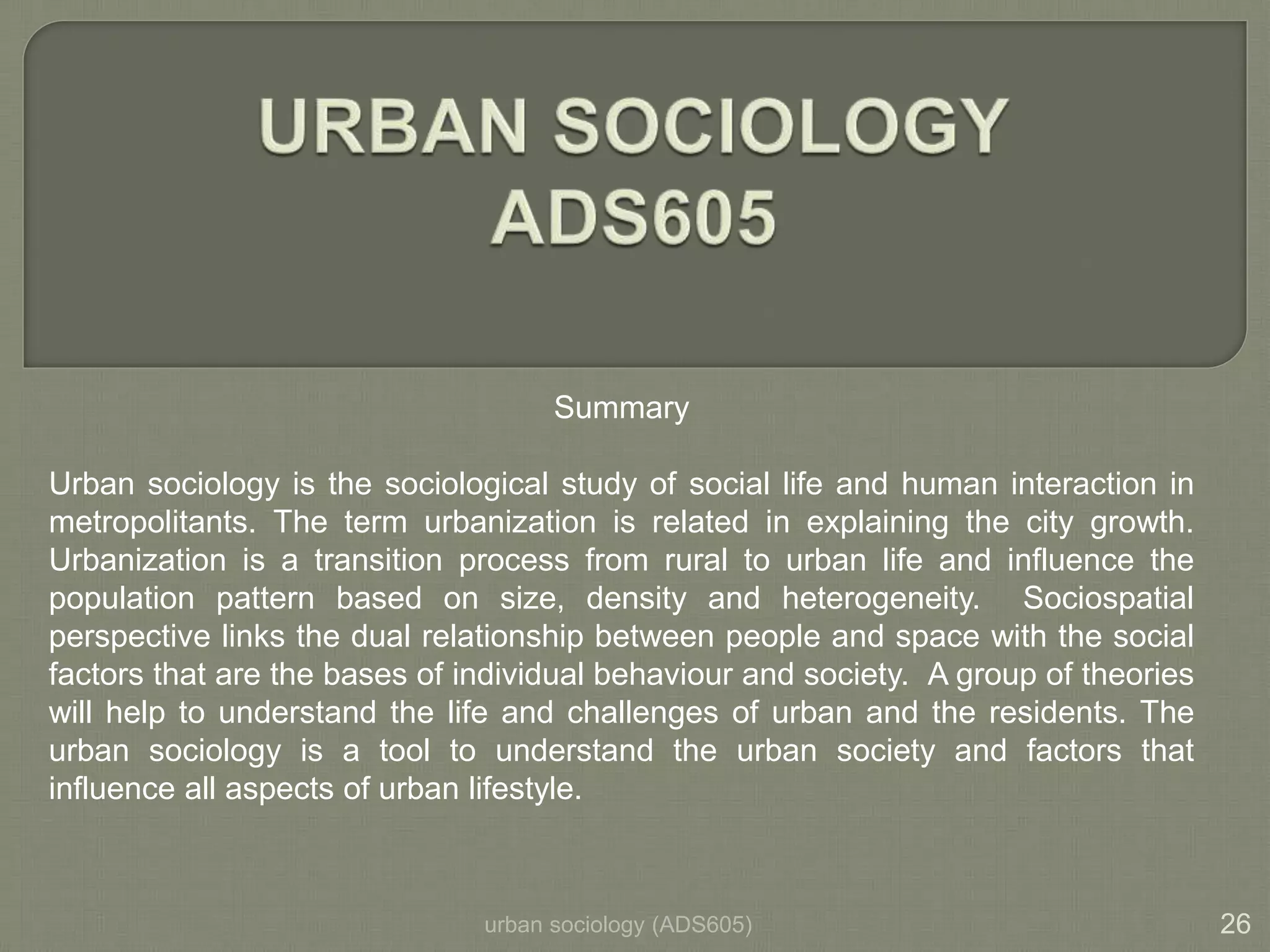 ADS605 - CHAPTER 1 - INTRODUCTION TO URBAN SOCIOLOGY.ppt