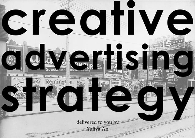 How to Develop Creative Advertising Strategy | PPT | Free Download