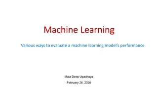 Ways to evaluate a machine learning model’s performance | PDF