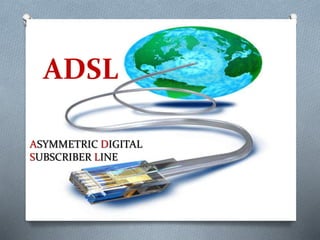 ADSL | PPT