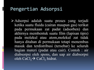 Adsorpsi ( kimfis ) | PPTX