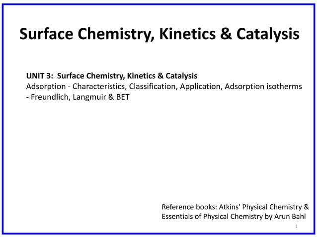 Adsorption is the adhesion of atoms, ions or molecules from a gas, liquid or dissolved solid to ...