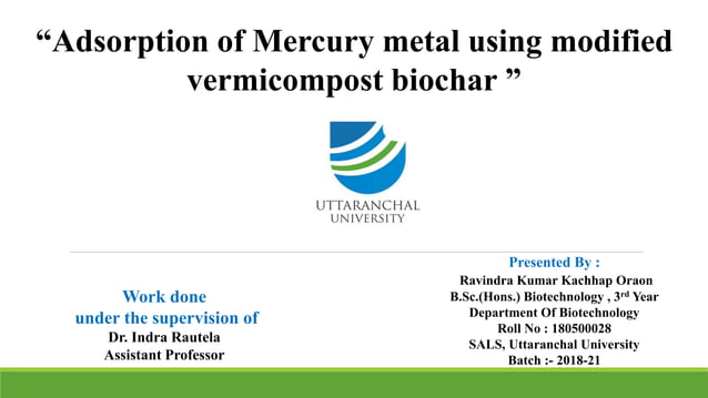 Adsorption of mercury metal using modified vermicompost biochar | PPT