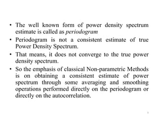 non parametric methods for power spectrum estimaton | PPTX