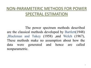 non parametric methods for power spectrum estimaton | PPTX