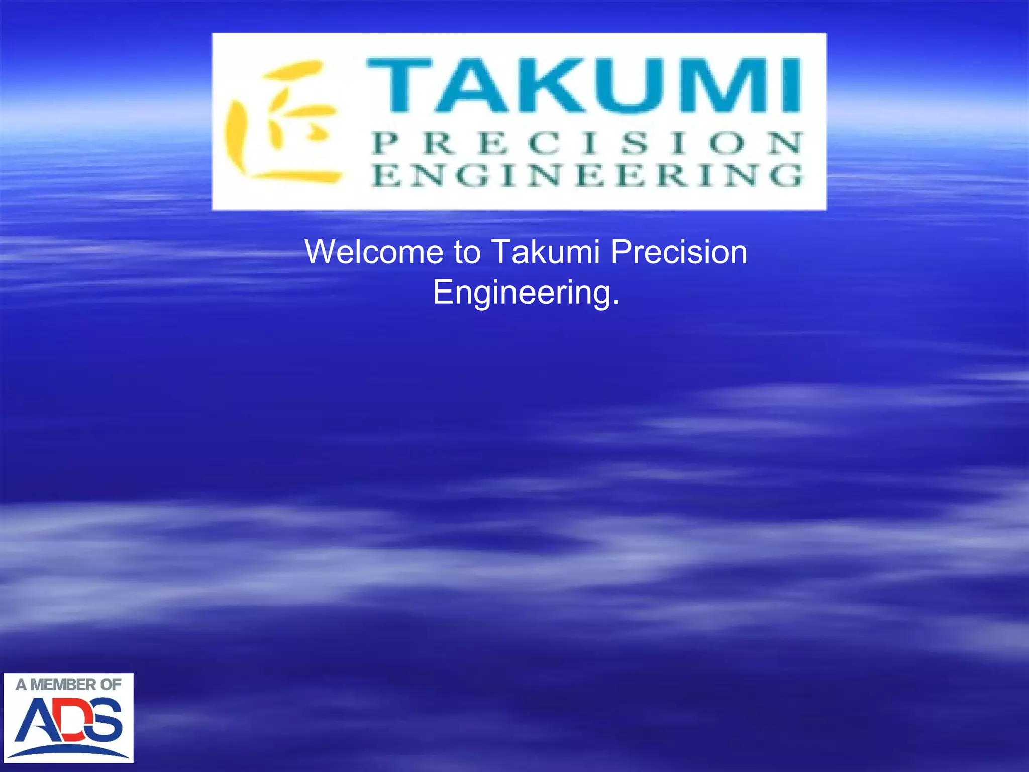 Takumi Precision Engineering ADS Presentation | PPT