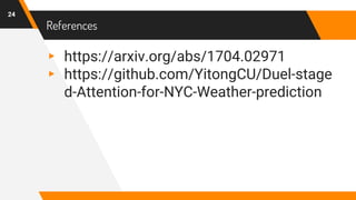 A dual stage attention-based recurrent neural network for time series prediction | PPT