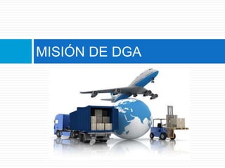 DGA (ADUANAS) REP. DOMINICANA | PPTX