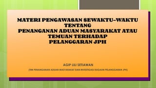 INI MATERI TENTANG ADUAN MASYARAKAT ATAU TEMUAN TERHADAP PELANGGARAN | PDF