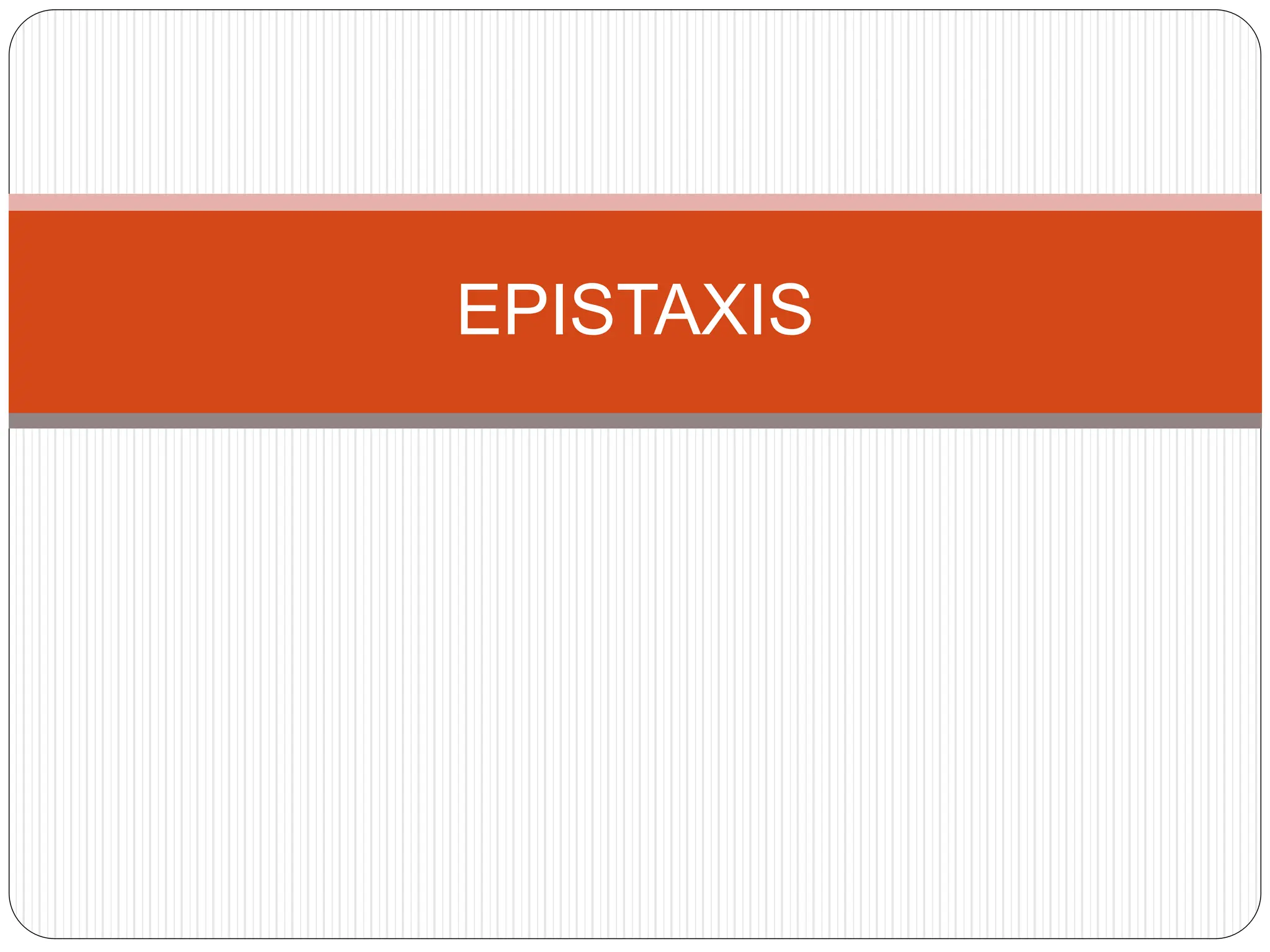 Adult epistaxis Etiology and management .pptx