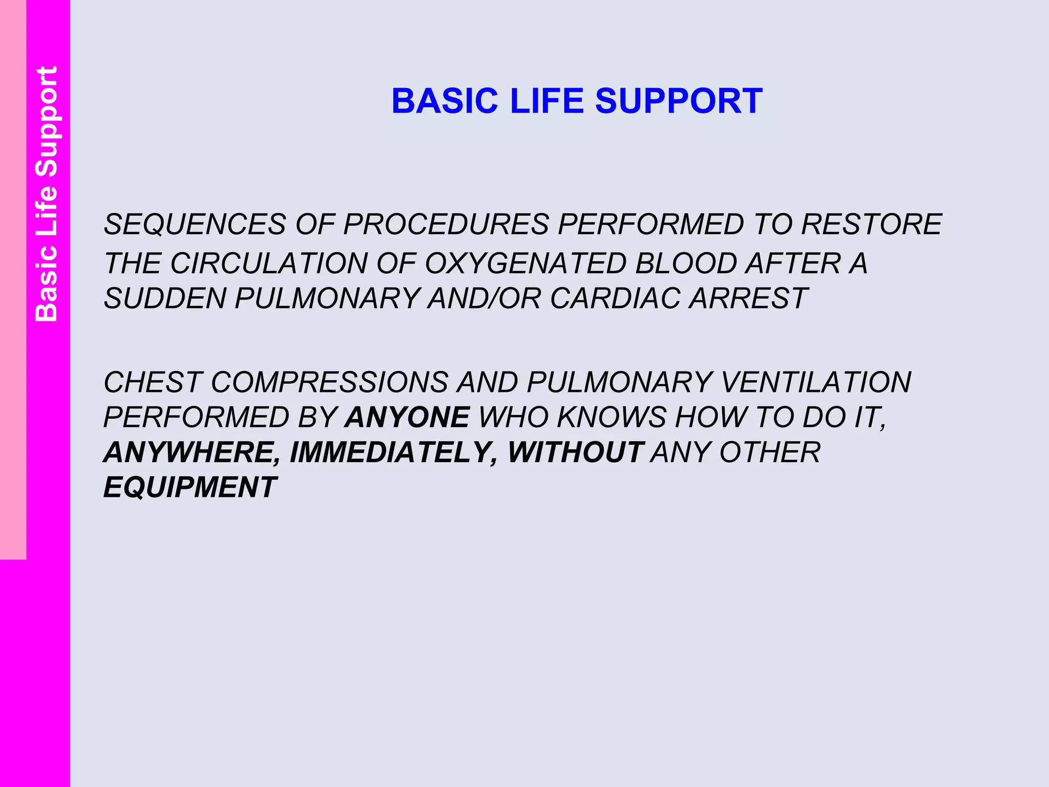 Cardiopulmonary resuscitation ( BLS ) Slide share | PPTX