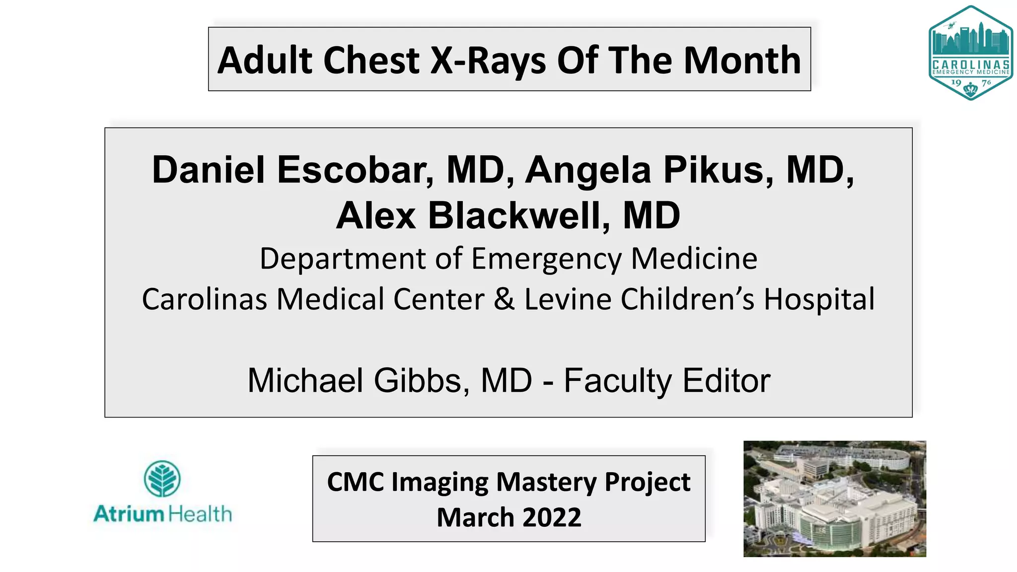Drs. Escobar, Pikus, and Blackwell’s CMC X-Ray Mastery Project: March ...