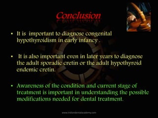 Adult cretinism /dental courses | PPTX