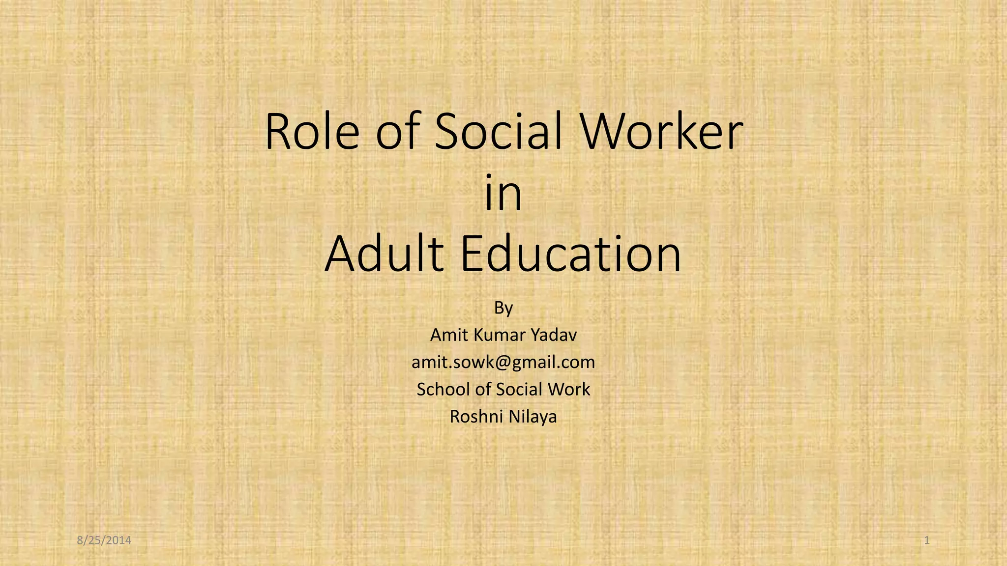 Adult education: Role of social worker | PPTX