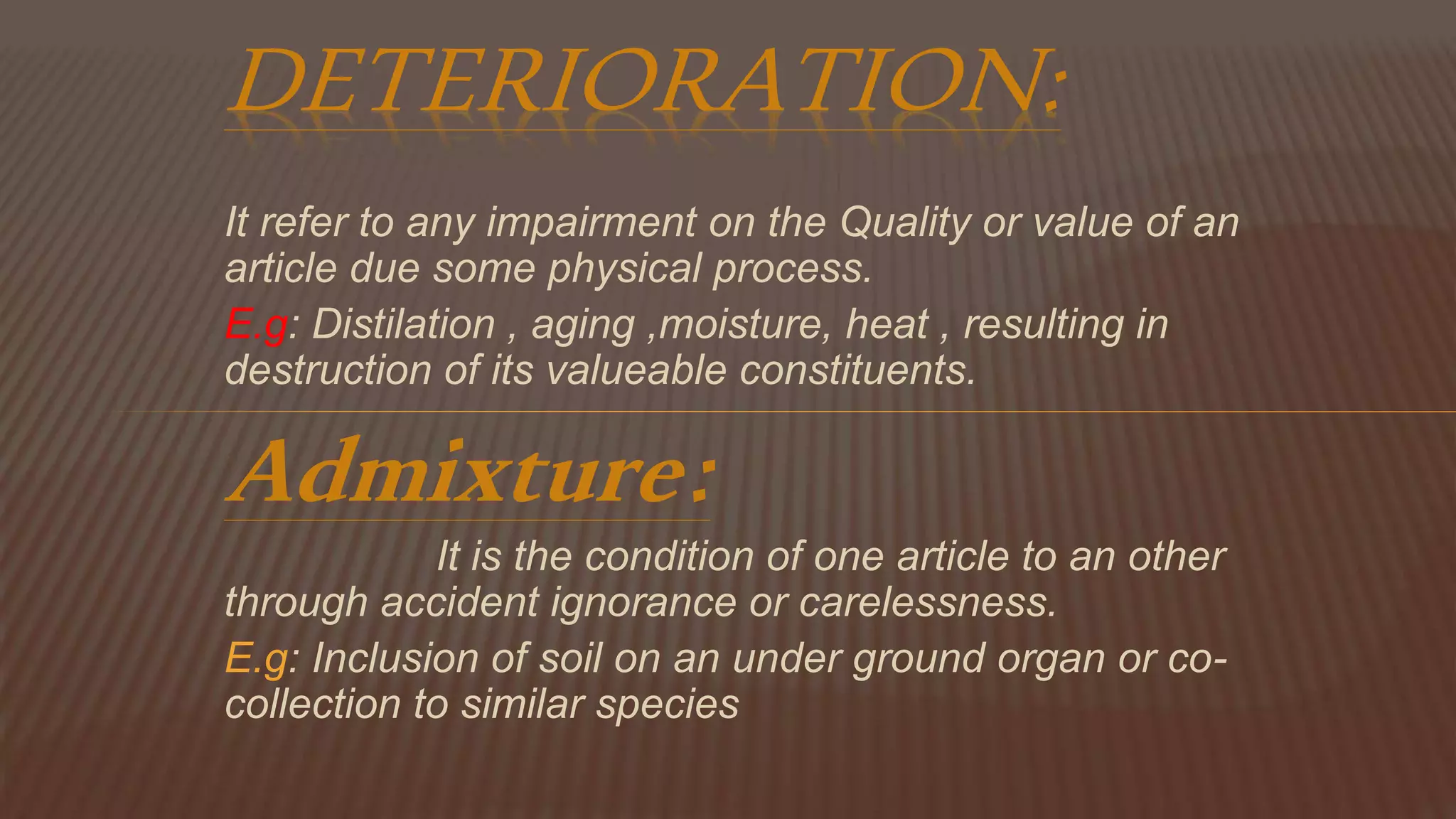 Adulteration & Detrioration of crude drug | PPTX | Chemistry | Science