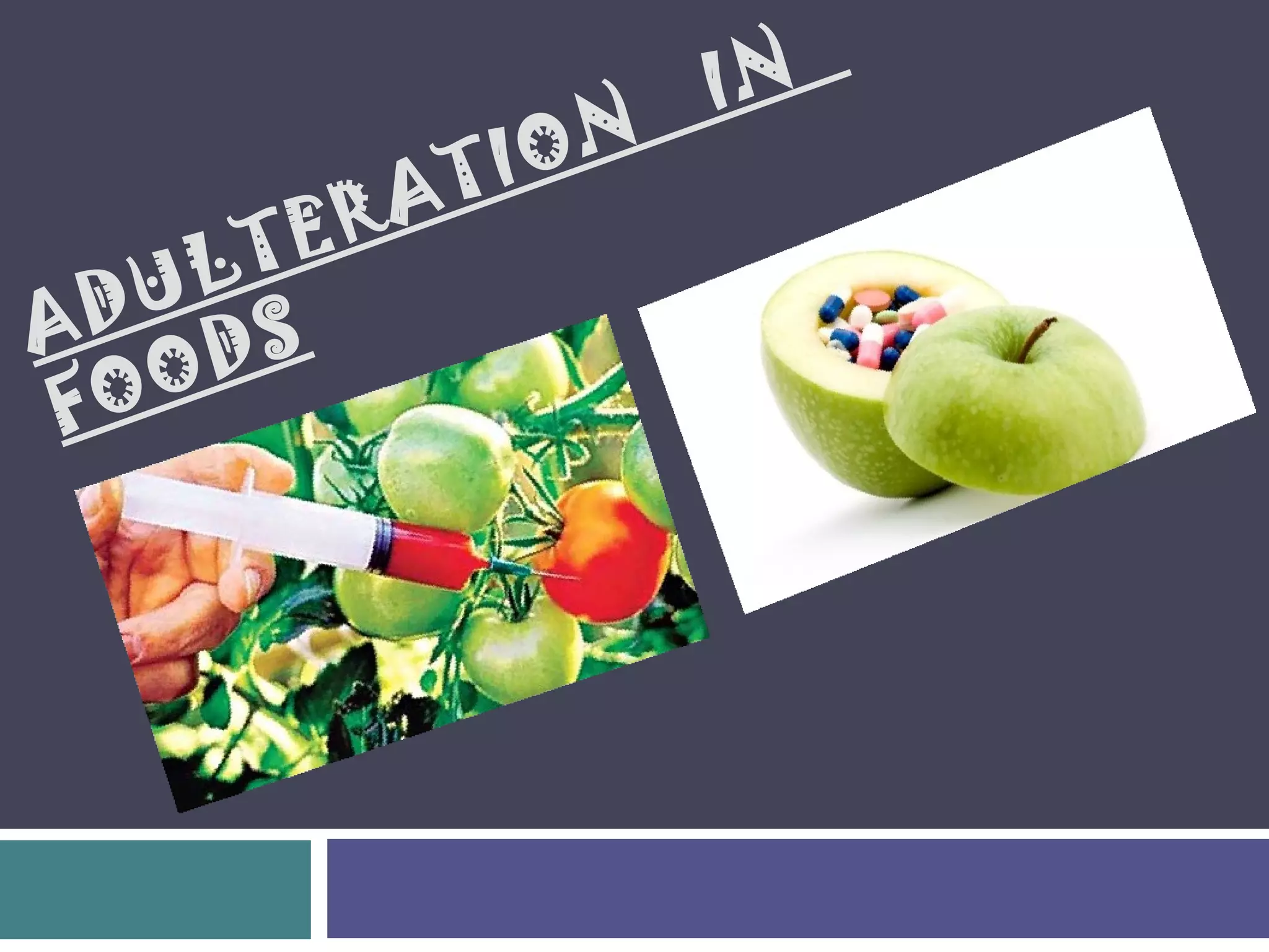 Adulteration in foods | PPT
