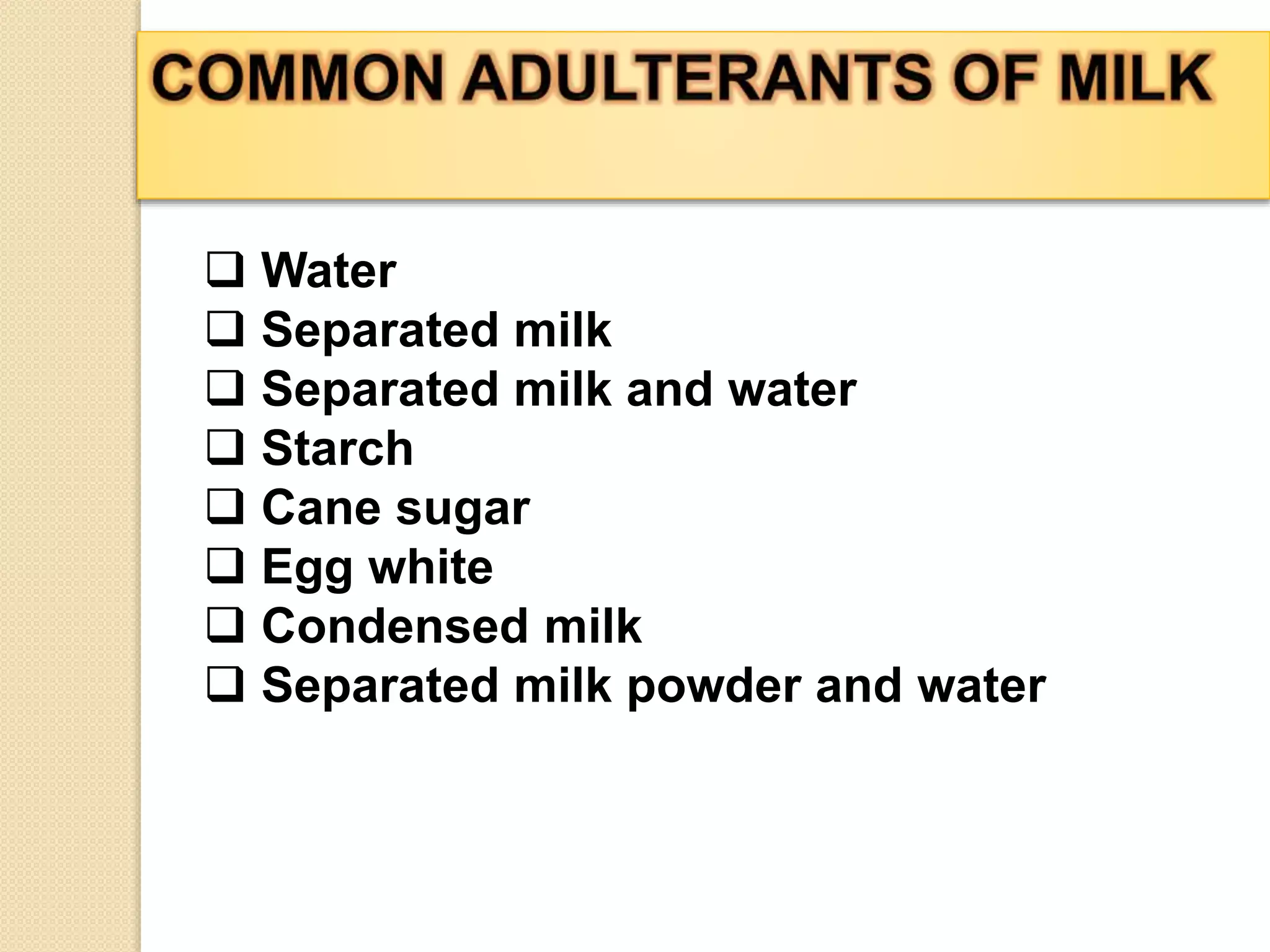 Adulteration in milk and its detection | PPTX