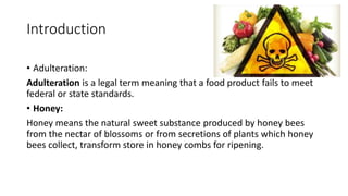 Adulteration of honey | PPTX