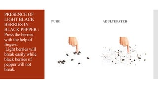 Detection of adulteration test in spices | PPTX