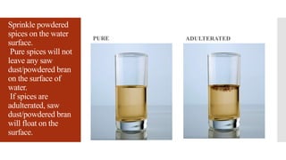 Detection of adulteration test in spices | PPTX