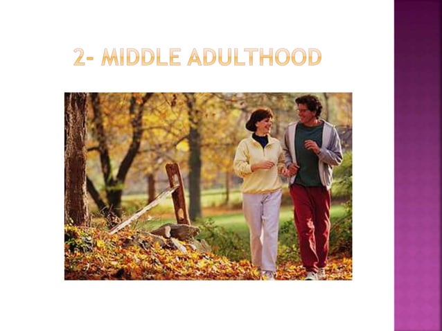 Adulthood age | PPTX | Adult Education | Education