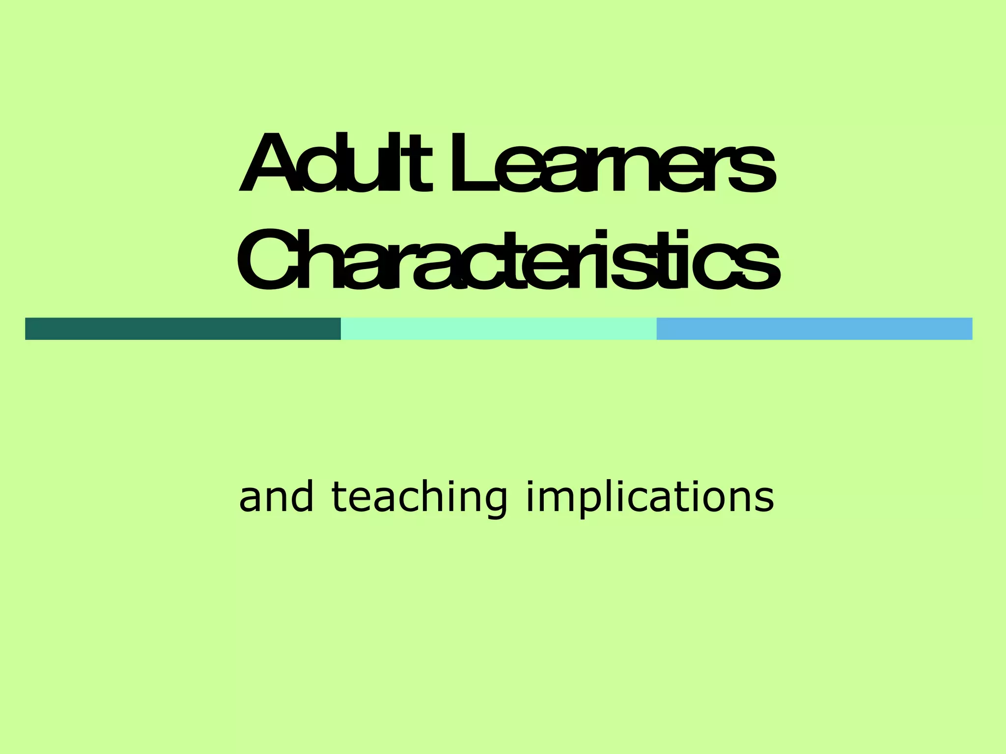 Adult Learners’ Characteristics | PPT