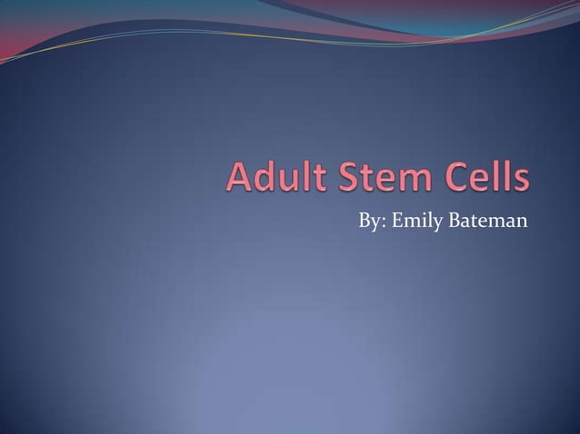 Adult stem cells | PPT