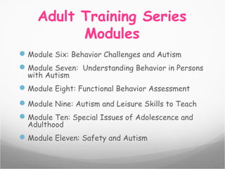 Adults with autism training module five v2 | PPT