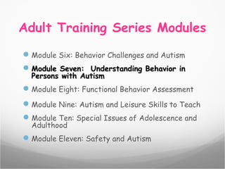 Adults with autism training module seven v2 | PPT | Parenting Babies ...