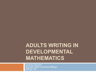 Adults writing in developmental mathematics | PPT