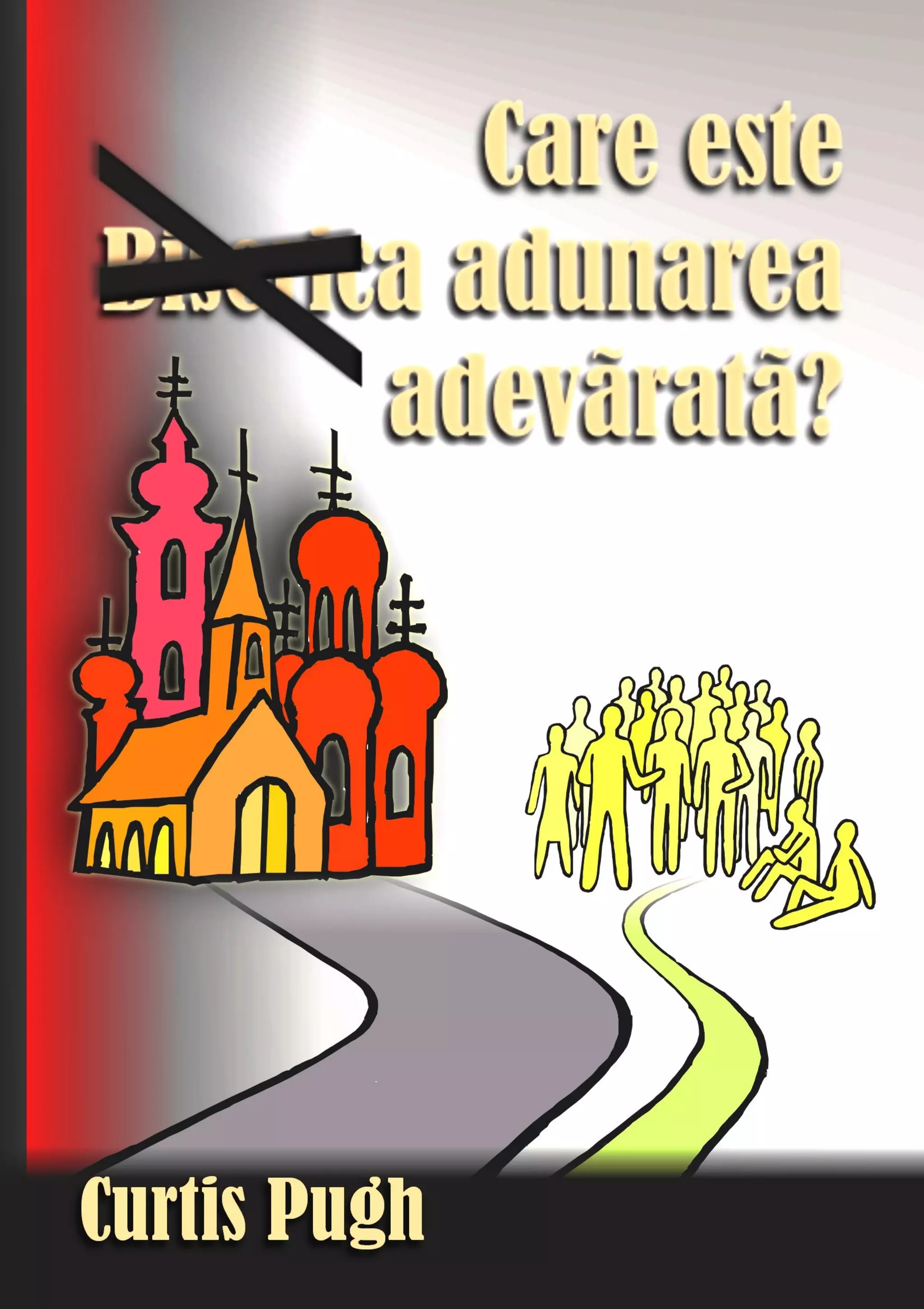 Care este Adunarea adevărată de Pugh Curtis | PDF