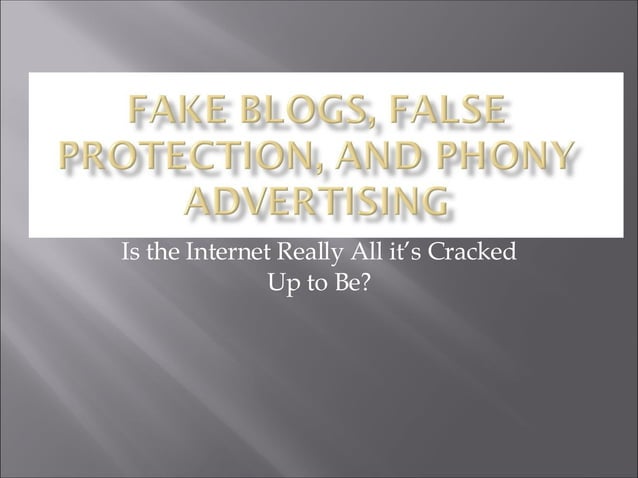 Fake Blogs | PPT