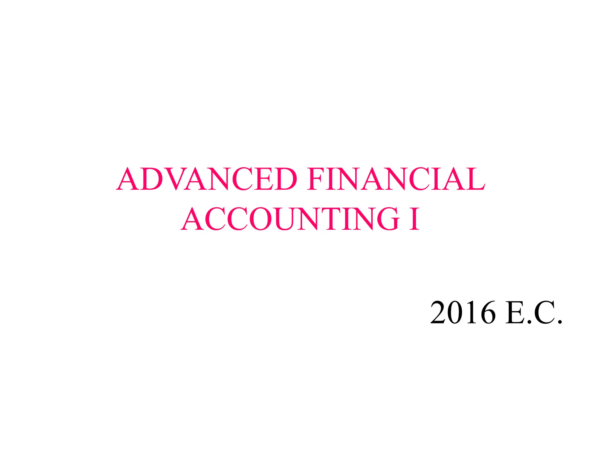 Advance financial accounting I slide Adv, 1 | PDF