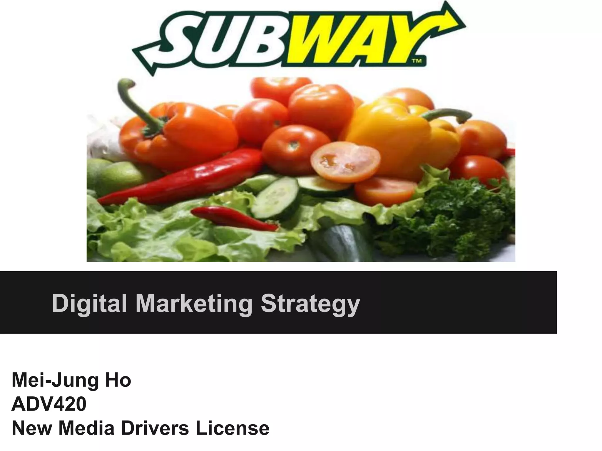 Adv420 SUBWAY digital marketing strategy | PPTX