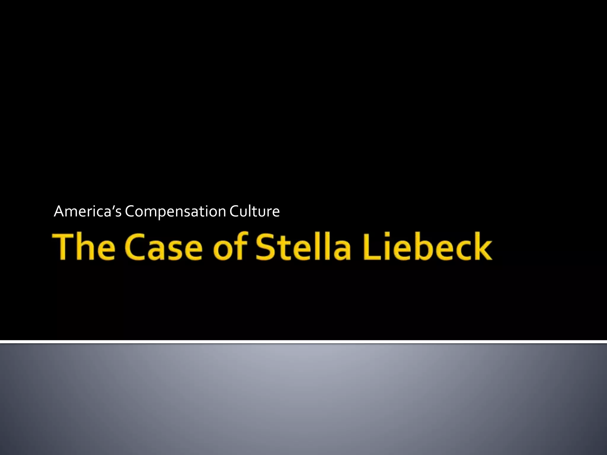 The case of Stella Liebeck | PPTX