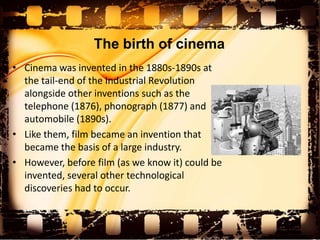 Adv4 m the invention and early years of cinema part i | PPTX