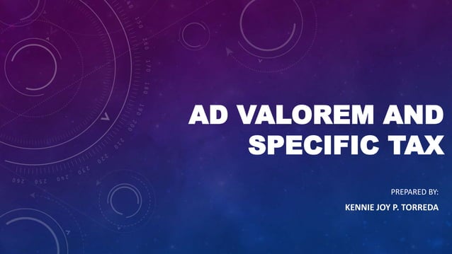 Ad valorem and specific tax | PPTX