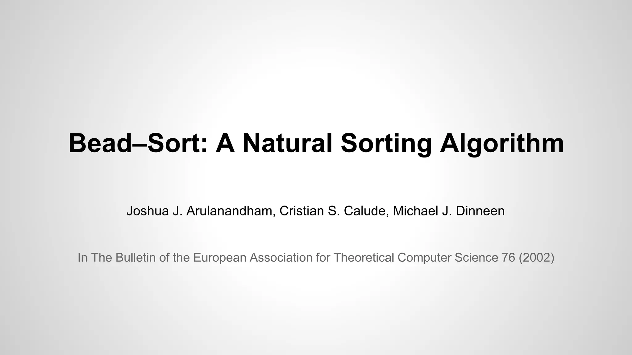 Bead–Sort :: A Natural Sorting Algorithm | PPT