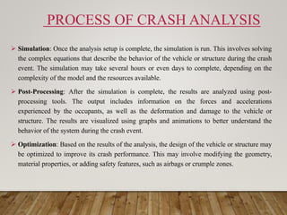 ADVANCE APPLICATION OF CAE IN CRASH ANALYSIS.pptx