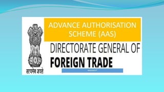 Advance authorization scheme (aas).pptx (2) | PDF