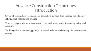 Advanced construction techniques are innovative methods | PPTX
