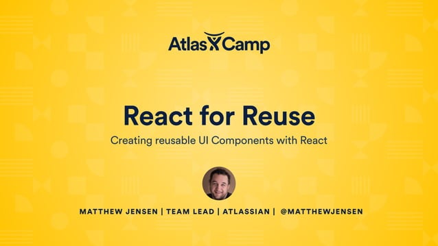 React for Re-use: Creating UI Components with Confluence Connect | PPT