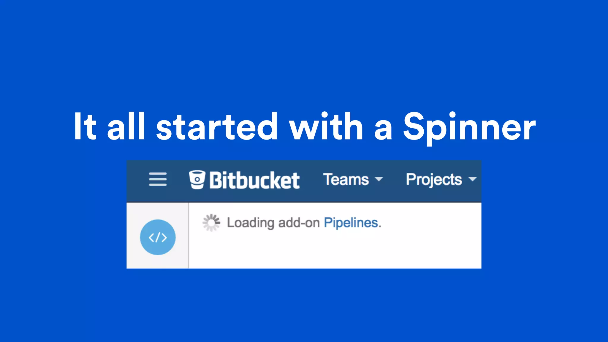 How Bitbucket Pipelines Loads Connect UI Assets Super-fast | PPT