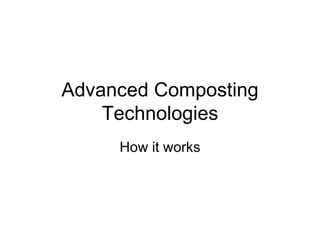 Advanced Composting Technology How It Works | PPT