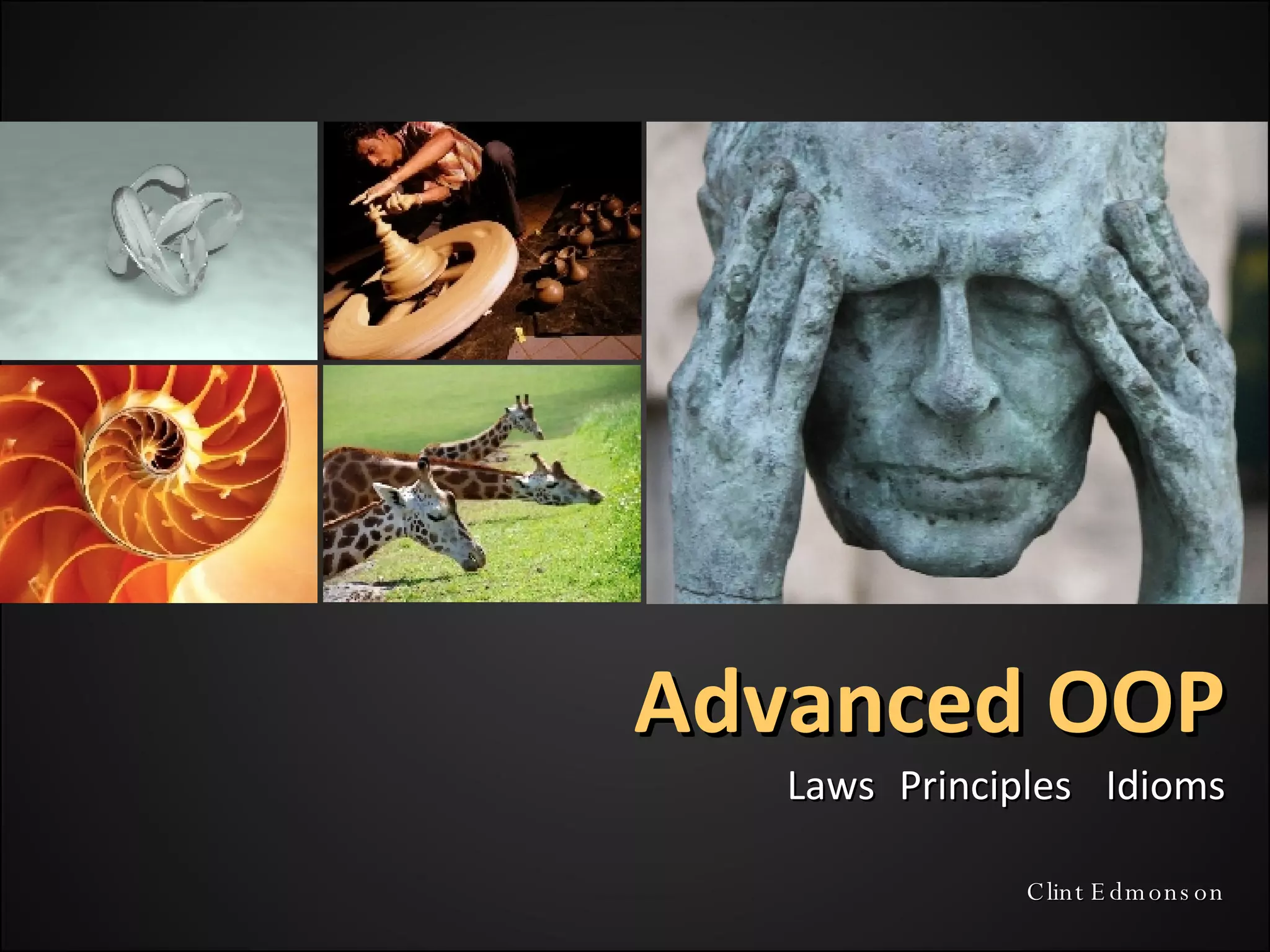 Advanced OOP - Laws, Principles, Idioms | PPT