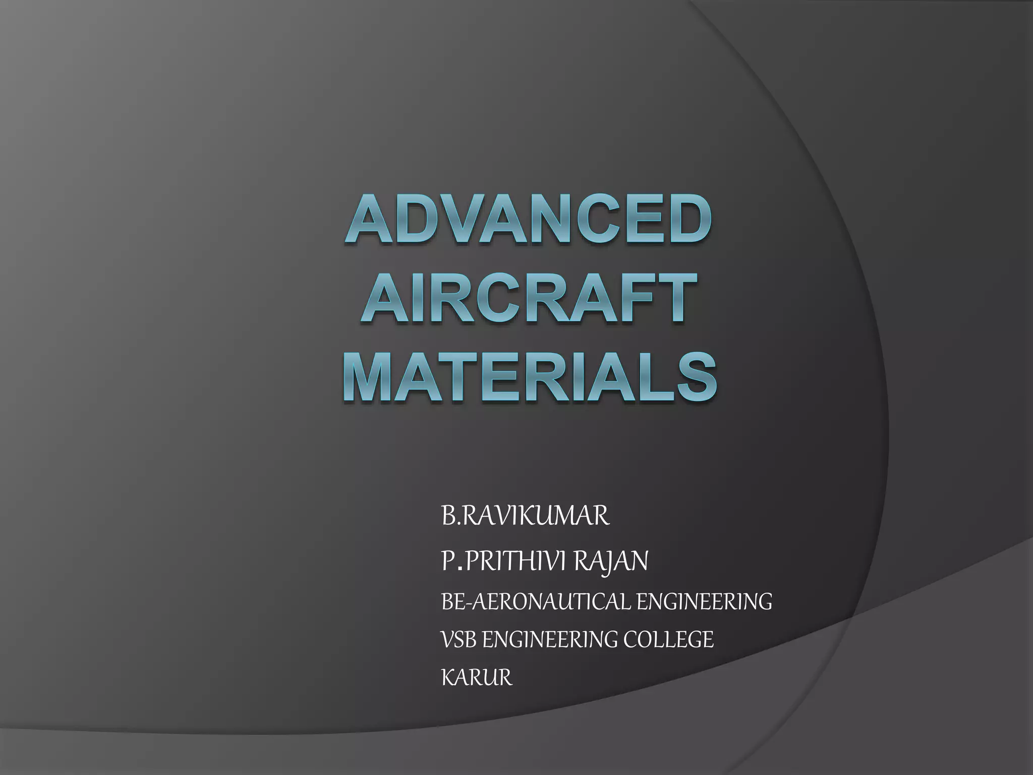 Advanced aircraft materials | PPTX