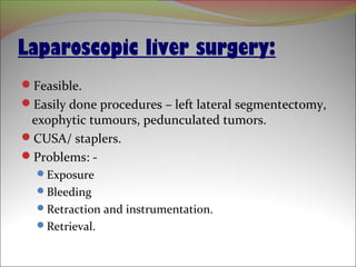 Advanced and laparoscopic liver, bile duct and pancreatic surgery | PPT