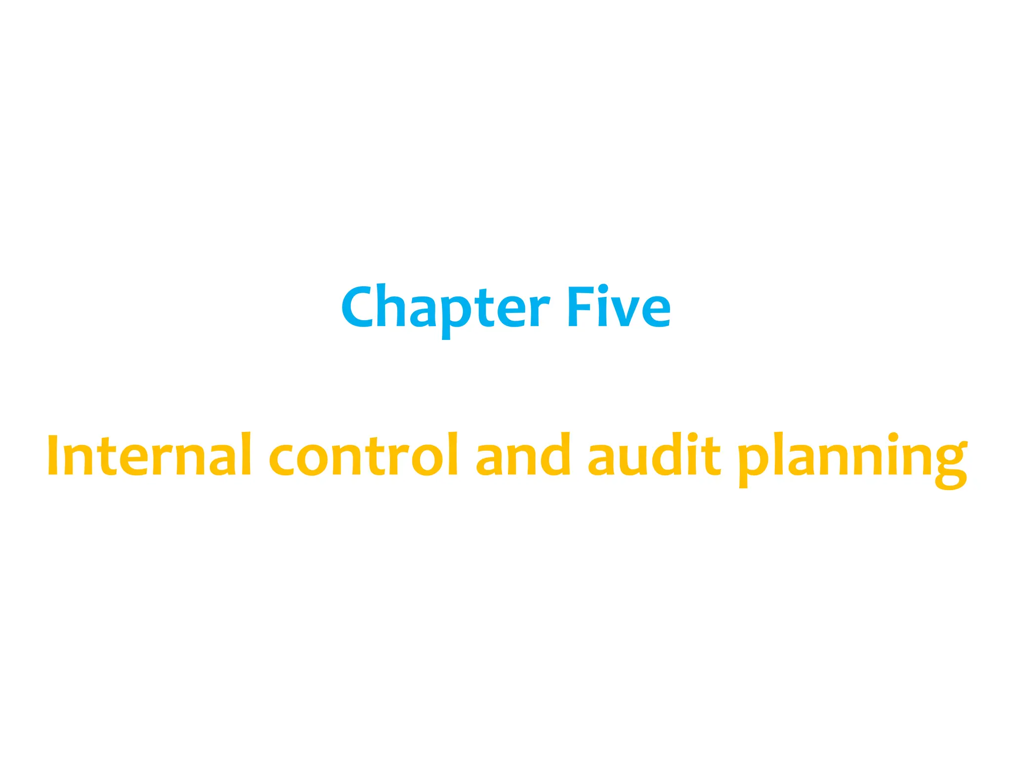 Advanced auditing Chapter Five.Internal control pptx | PPT