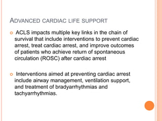 Advanced cardiac life support(acls) | PPTX
